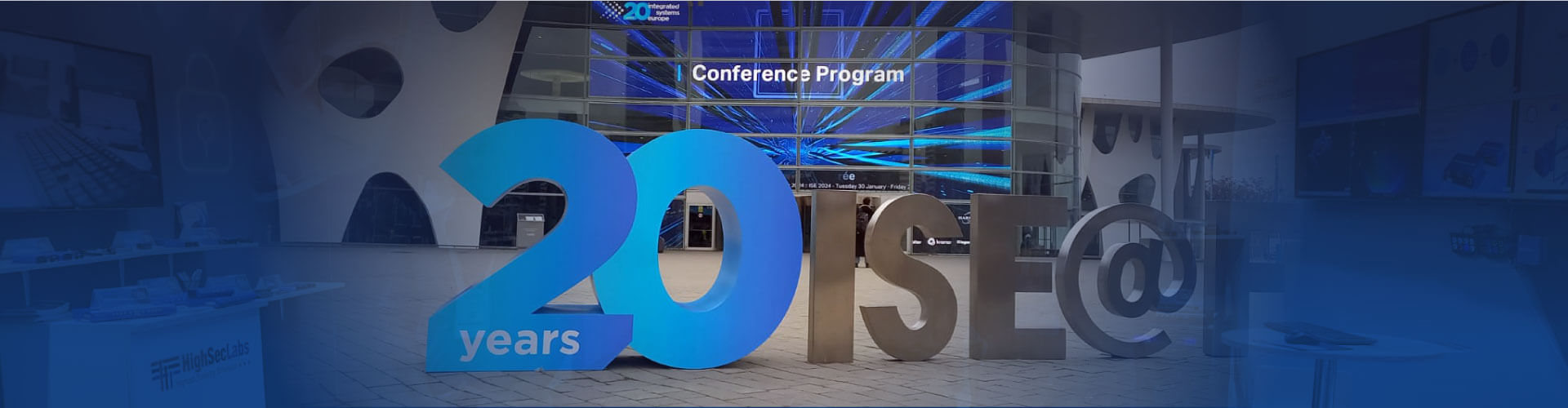 MEET US AT: ISE 30 JAN-2 FEB 2024 - HighSecLabs